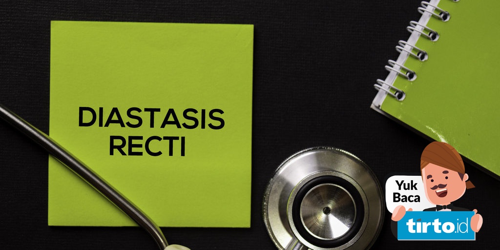 Mengenal Diastasis Recti, Kondisi Perut Tak Rata Usai Melahirkan