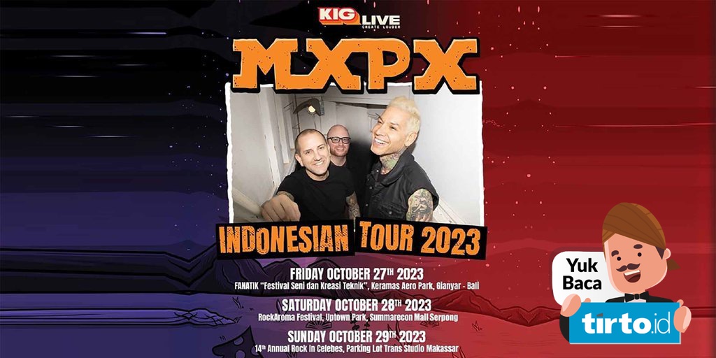 Rundown Konser MXPX, Jam Open Gate dan Full Line Up