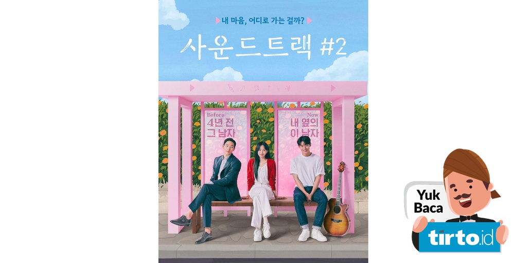 Nonton Drakor Soundtrack #2 Eps 3-4 Sub Indo & Spoiler Lengkap