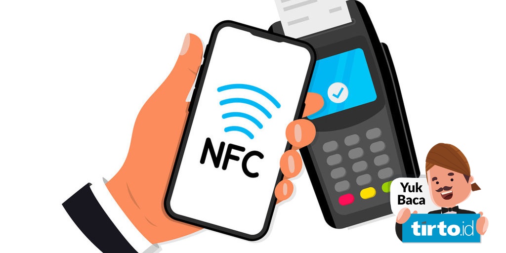 Apa Itu NFC, Fungsi, Cara Kerja, dan Contoh HP yang Menggunakan