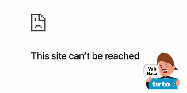 Cara Mengatasi Situs Tidak Dapat Dijangkau Dan Penyebabnya