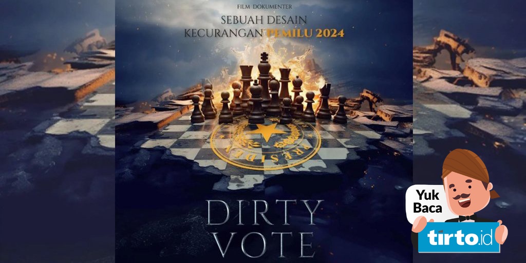 Apa Arti Dirty Vote dan Siapa Saja Pemainnya?