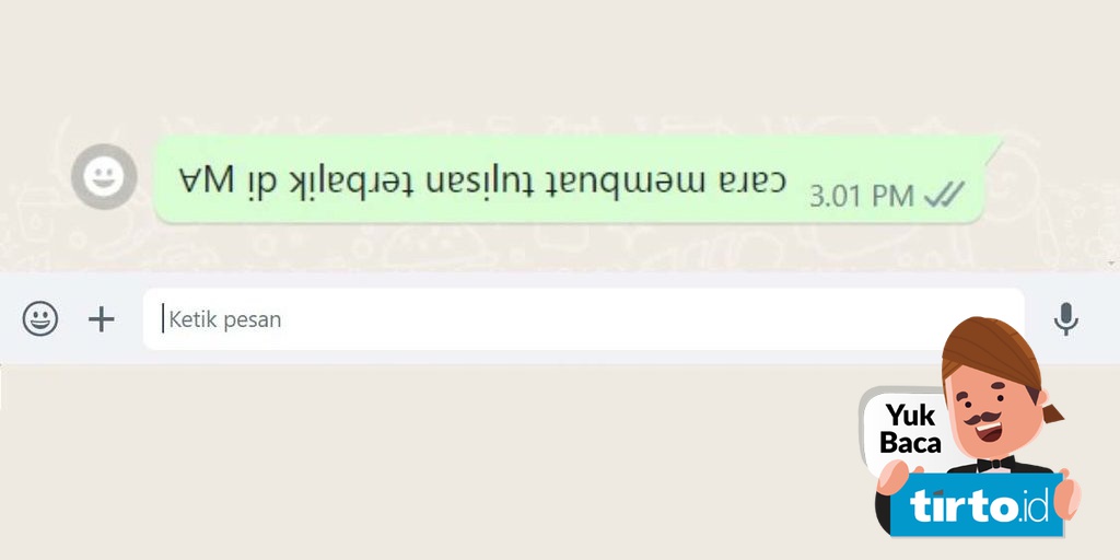 Cara Membuat Tulisan Terbalik di WA Dengan dan Tanpa Aplikasi